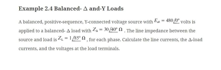 Solved Example 2.4 Balanced- Δ and-Y Loads A balanced, | Chegg.com