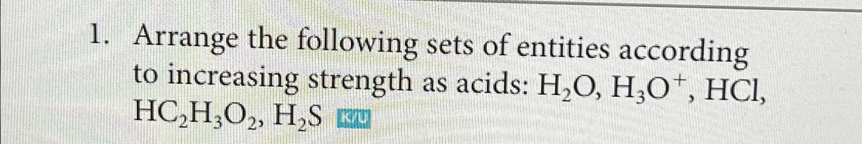 Solved Arrange the following sets of entities according to | Chegg.com