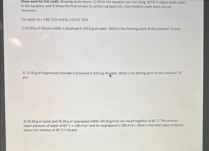 Solved Show work for full credit. Showing work means: 1) | Chegg.com