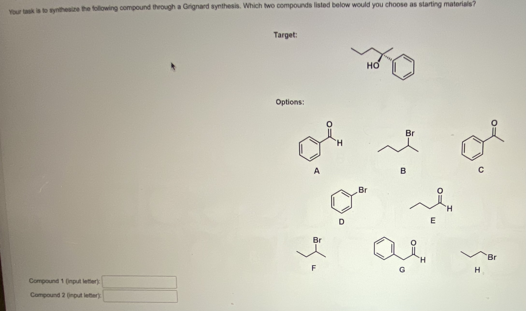 Solved Your task is to synthesize the following compound | Chegg.com