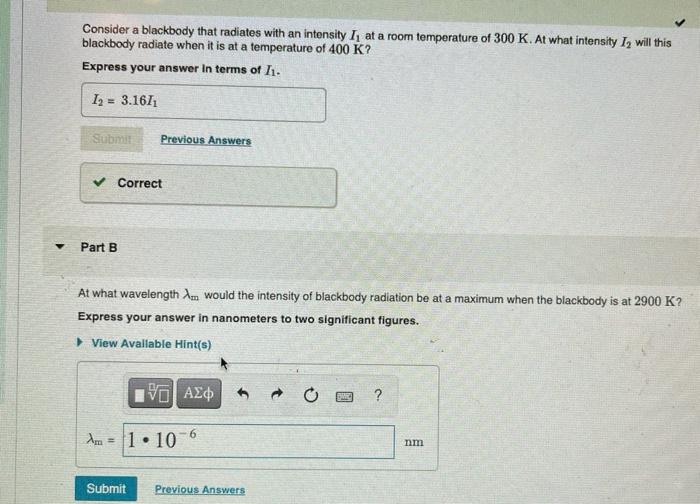 Solved Consider a blackbody that radiates with an intensity | Chegg.com