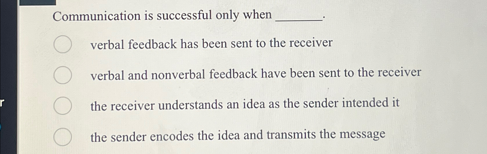 Solved Communication is successful only whenverbal feedback | Chegg.com