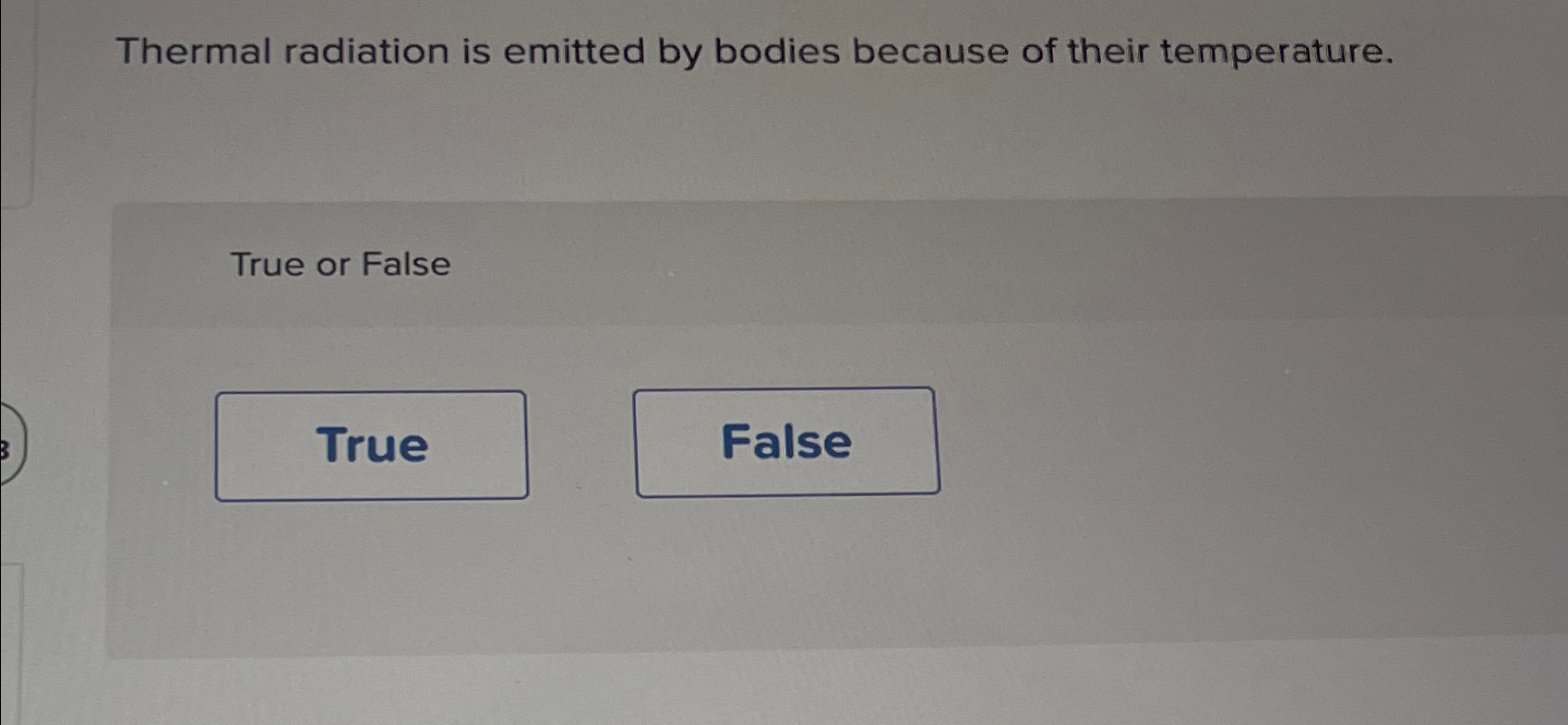 Solved Thermal radiation is emitted by bodies because of | Chegg.com