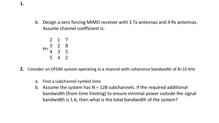 Solved 1. b. Design a zero forcing MIMO receiver with 3 Tx | Chegg.com