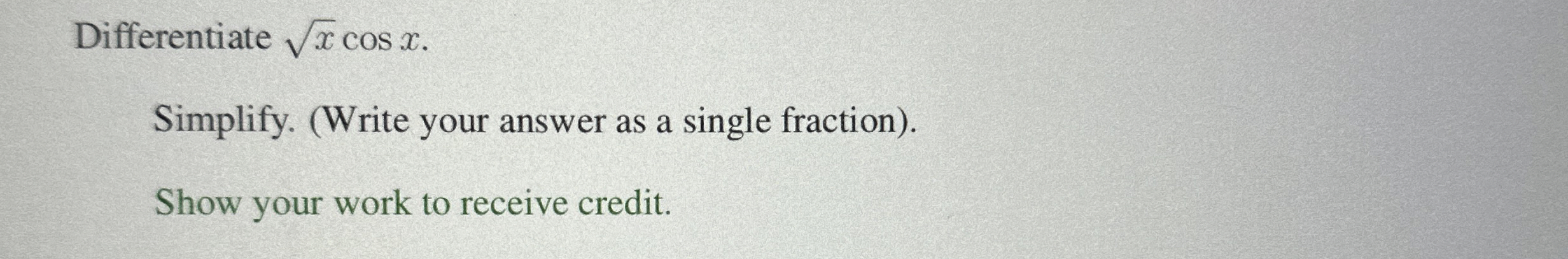 Solved Differentiate x2cosx.Simplify. (Write your answer as | Chegg.com