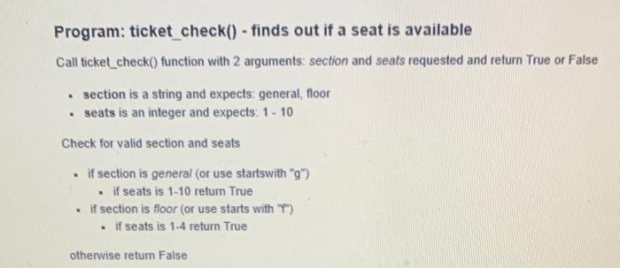 Solved Program: ticket_check() - finds out if a seat is | Chegg.com