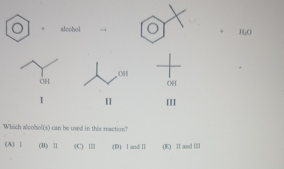 Solved H + alcohol + H2O + L OH OH OH II III Which | Chegg.com