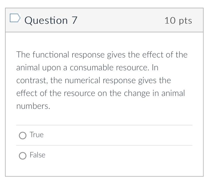 Solved Question 7 10 pts The functional response gives the | Chegg.com