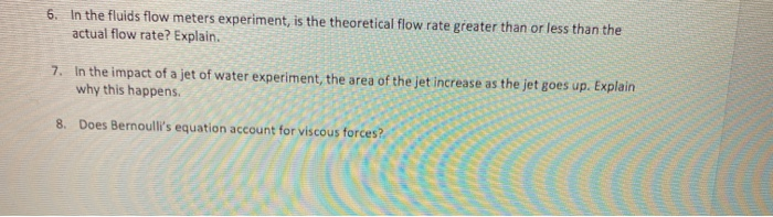 Solved 6. In the fluids flow meters experiment, is the | Chegg.com