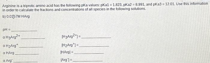 Solved Arginine is a triprotic amino acid has the following | Chegg.com