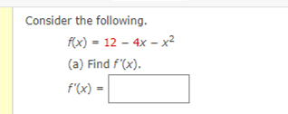 Solved Consider the following.f(x)=12-4x-x2(a) ﻿Find | Chegg.com