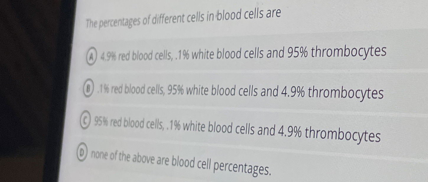 Solved The percentages of different cells in blood cells | Chegg.com