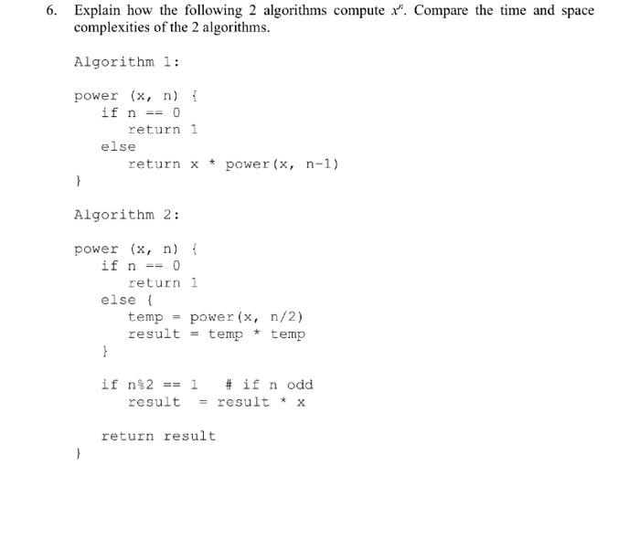 Solved Explain how the following 2 algorithms compute xn. | Chegg.com