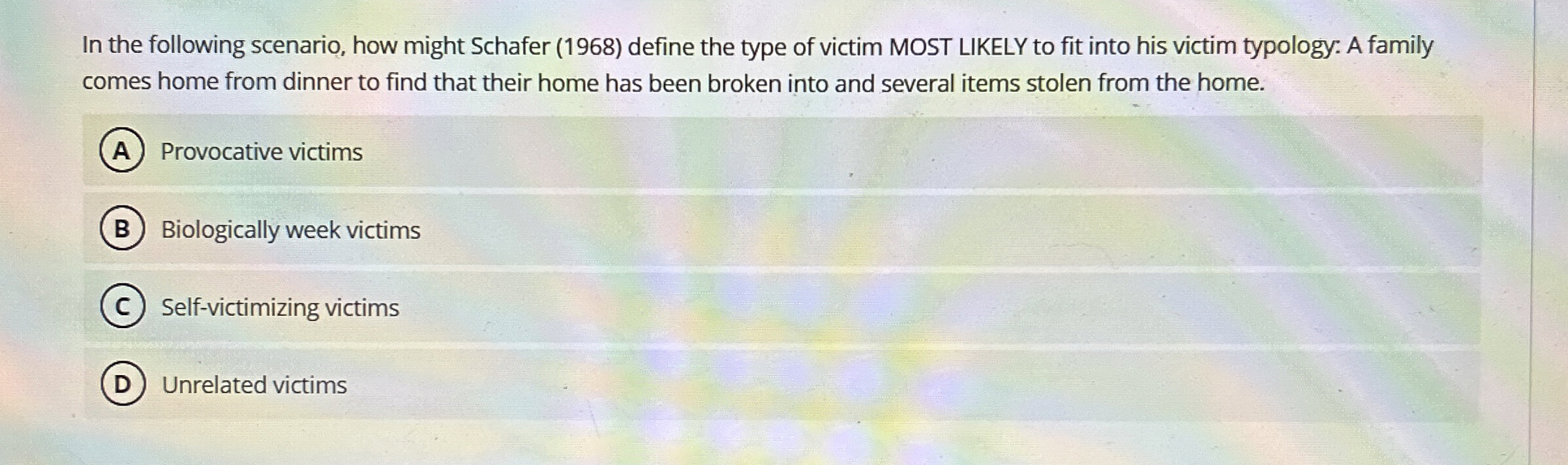 Solved In the following scenario, how might Schafer (1968) | Chegg.com