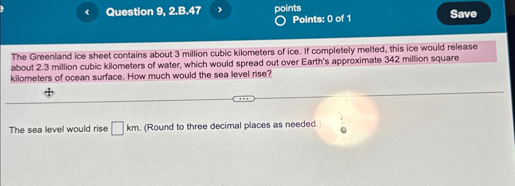 Solved Question 9, 2.B. 47pointsPoints: 0 of 1The Greenland | Chegg.com Solved Question 9, 2.B. 47pointsPoints: 0 of 1The Greenland | Chegg.com
