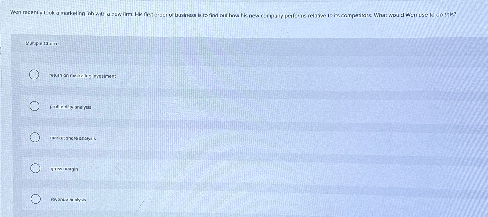 Solved Wen recently took a marketing job with a new firm. | Chegg.com