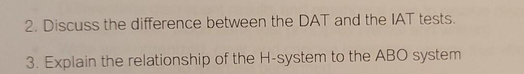 Solved 2. Discuss the difference between the DAT and the IAT | Chegg.com