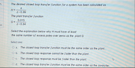 Solved The desired closed loop transfer function for a | Chegg.com