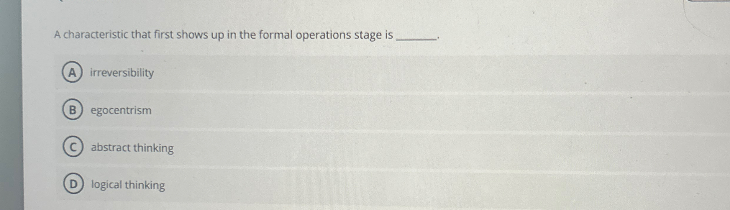 Solved A characteristic that first shows up in the formal | Chegg.com