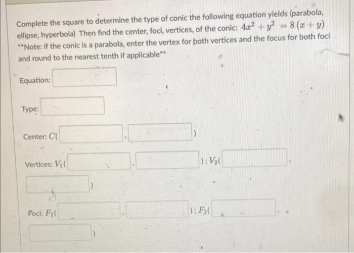 Solved Complete the square to determine the type of conic | Chegg.com