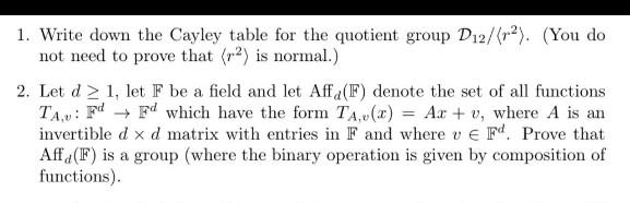 Solved 1. Write down the Cayley table for the quotient group | Chegg.com