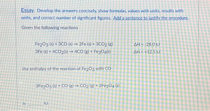 Solved Essay. Develop the answers concisely, show formulas, | Chegg.com