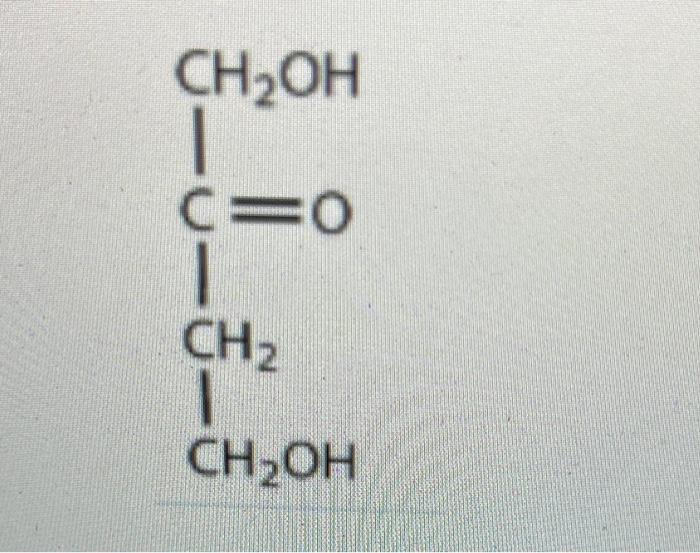 Solved H С=0 НО — С — Н н—С - ОН CH2OH CH2OH C=0 1 CH2 | Chegg.com
