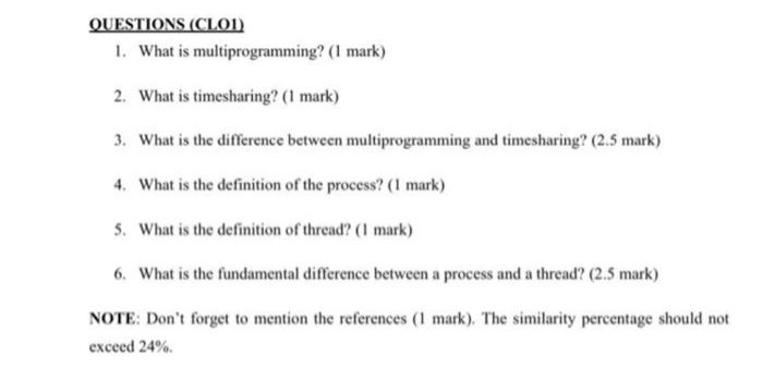 Solved QUESTIONS (CLOI) 1. What is multiprogramming? (1 | Chegg.com