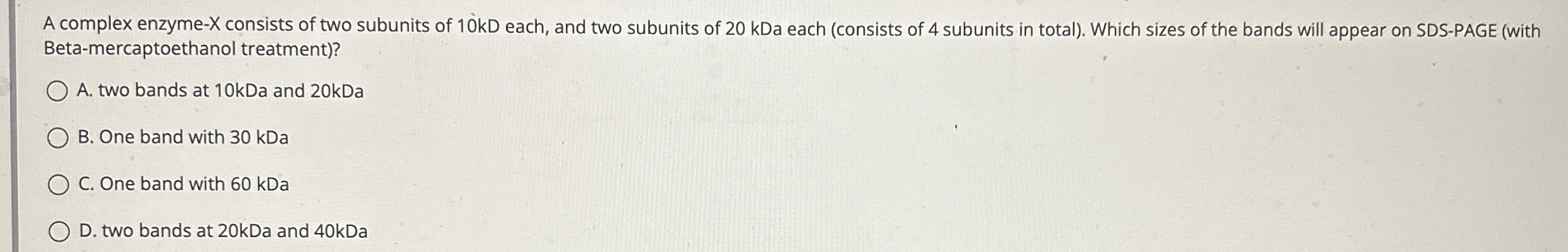 Solved A complex enzyme-X consists of two subunits of 10 ﻿kD | Chegg.com