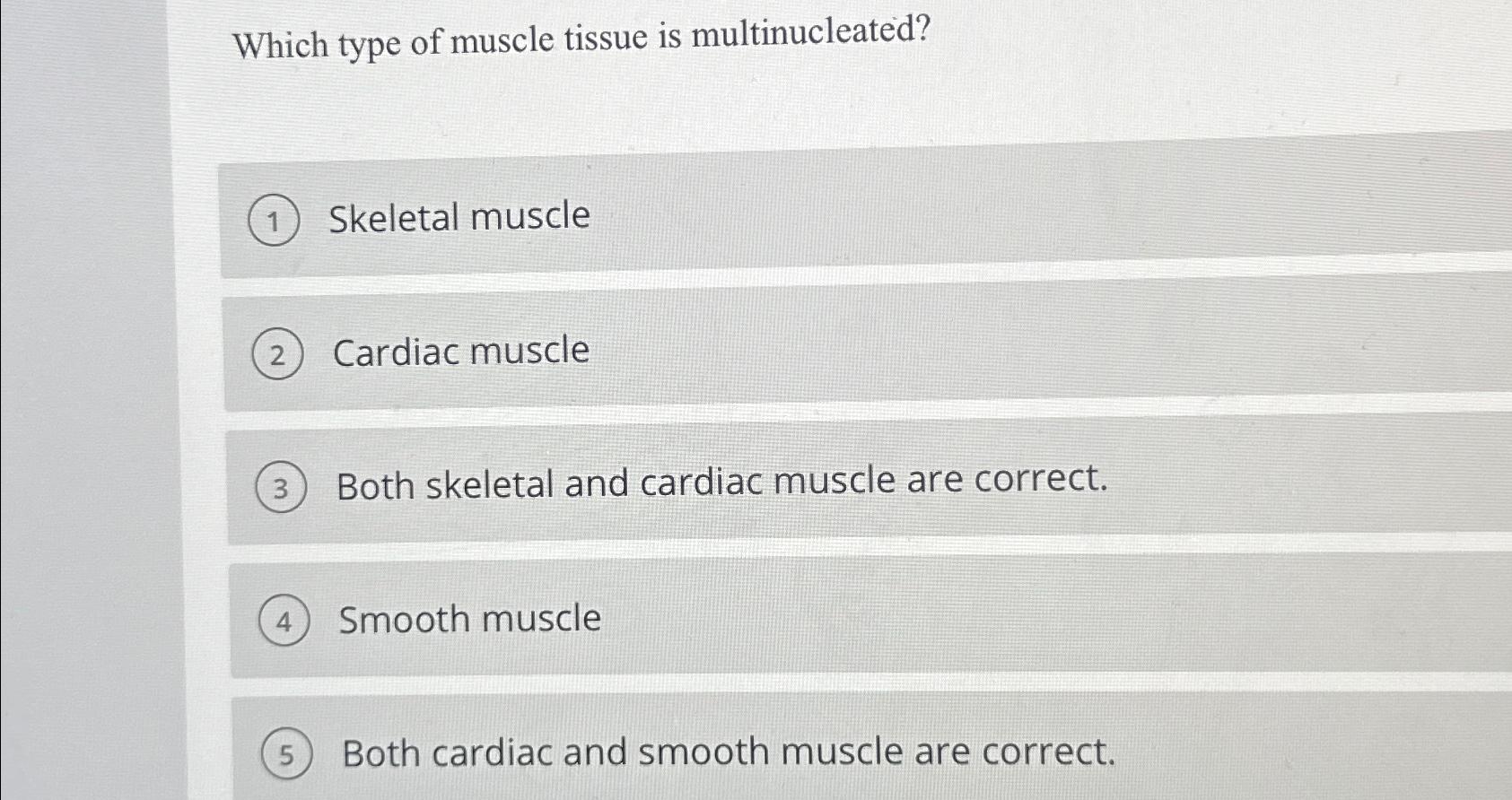 Solved Which type of muscle tissue is | Chegg.com
