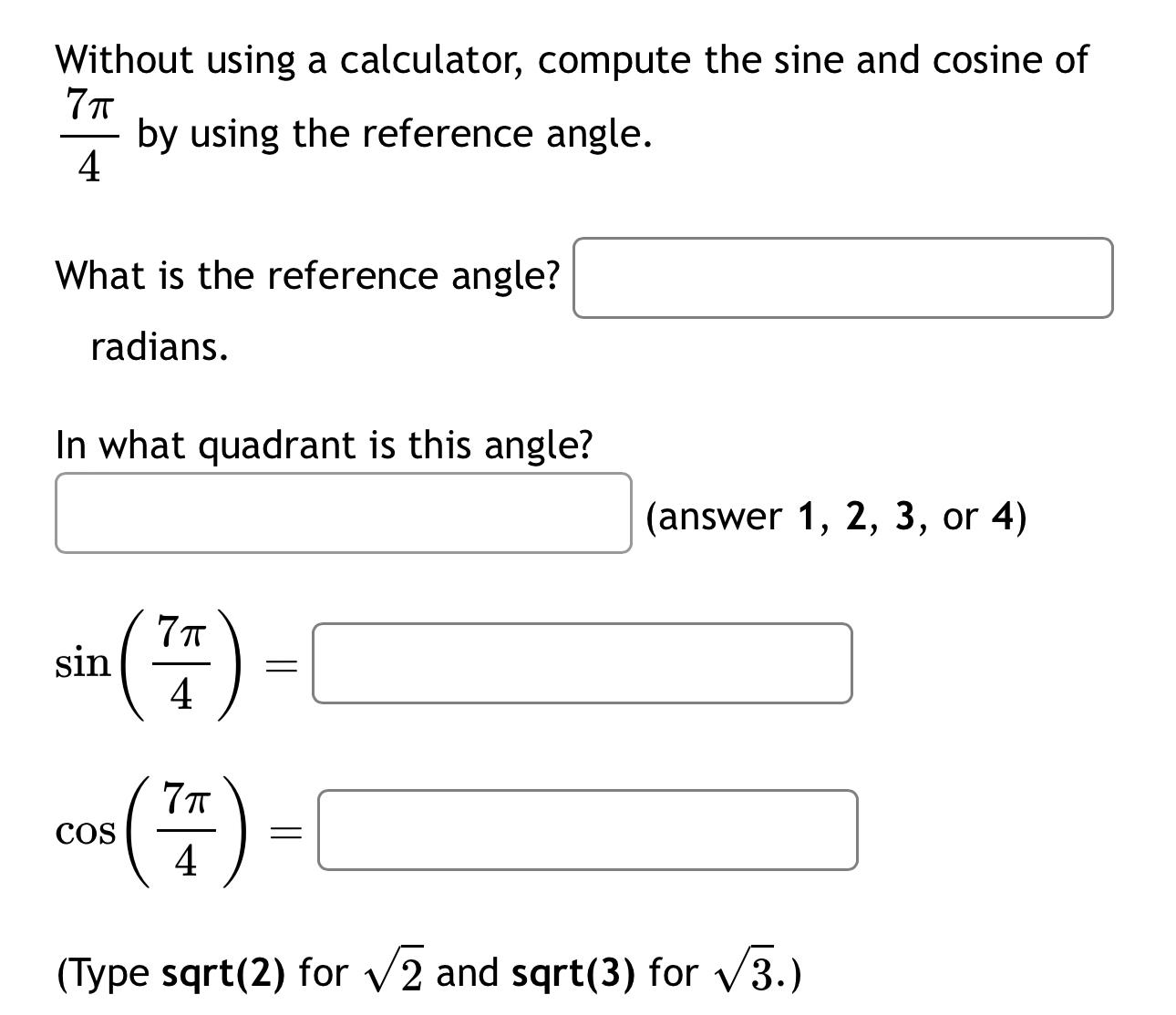 Solved Without using a calculator, compute the sine and | Chegg.com