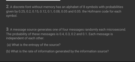 Solved 2. A discrete font without memory has an alphabet of | Chegg.com