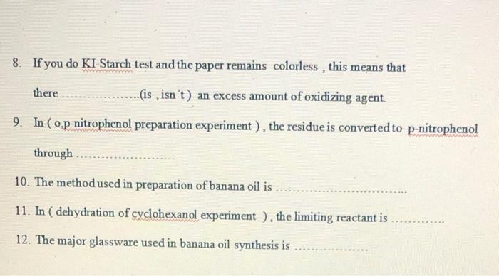 Solved 8. If you do KI-Starch test and the paper remains | Chegg.com
