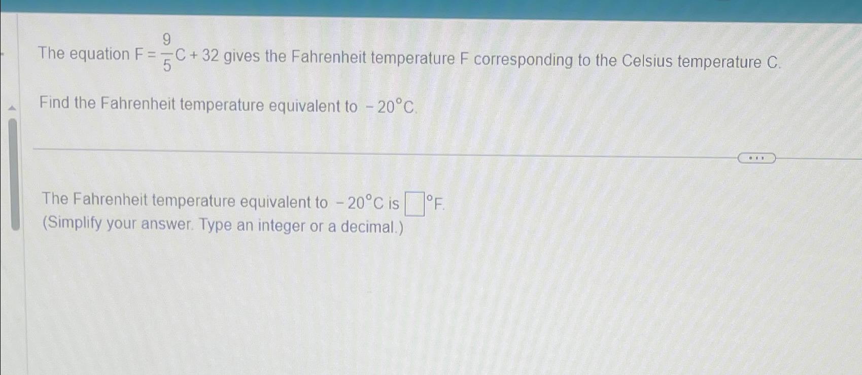 Solved The equation F=95C+32 ﻿gives the Fahrenheit | Chegg.com