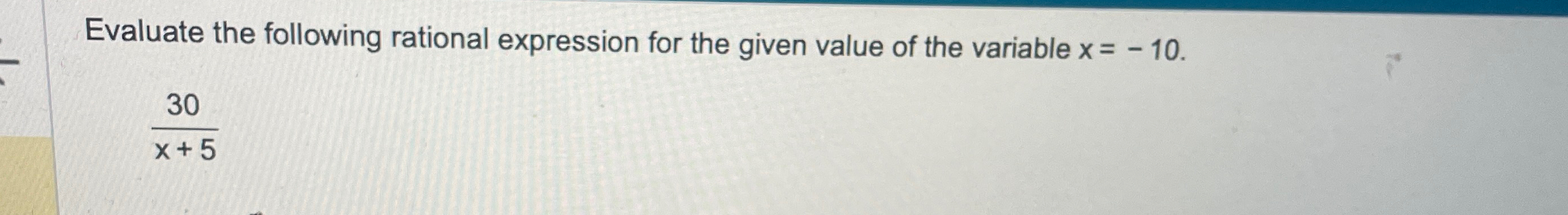 Solved Evaluate the following rational expression for the | Chegg.com