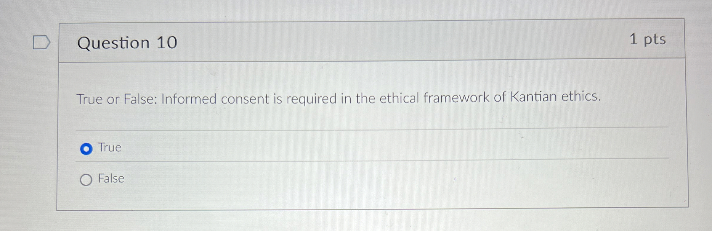 Solved Question 10True or False: Informed consent is | Chegg.com
