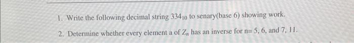 Solved 1. Write the following decimal string 33410 to | Chegg.com