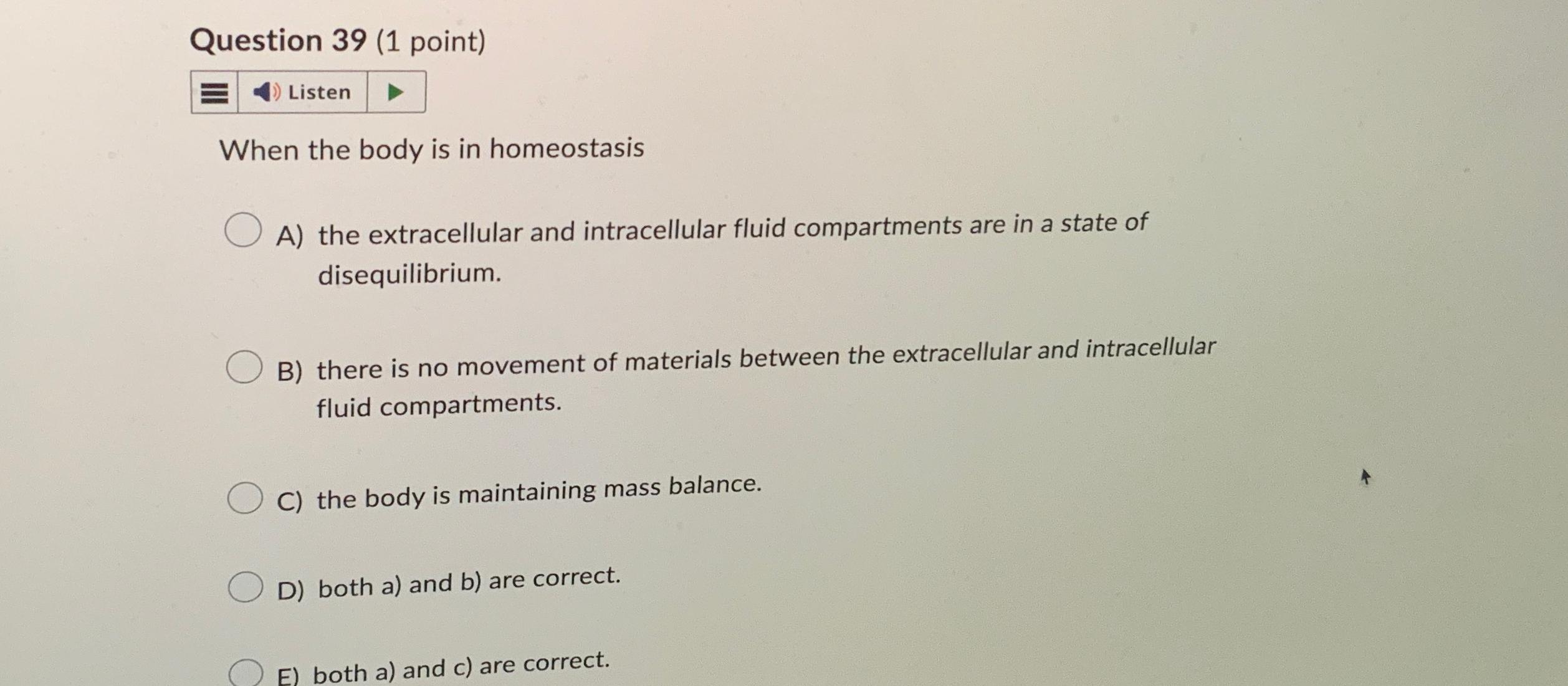 Solved Question 39 (1 ﻿point)When the body is in | Chegg.com