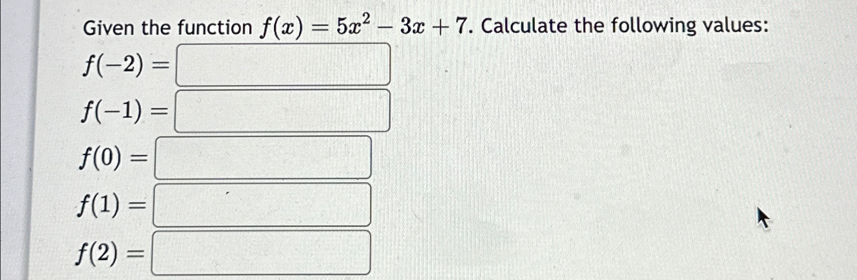Solved Given the function f(x)=5x2-3x+7. ﻿Calculate the | Chegg.com