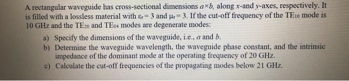 Solved A rectangular waveguide has cross-sectional | Chegg.com