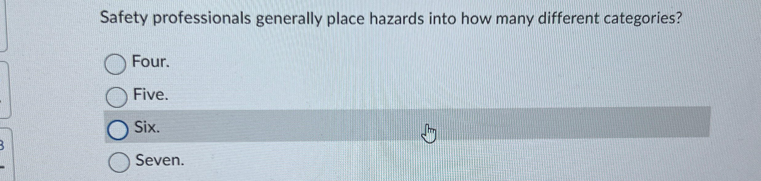 Solved Safety professionals generally place hazards into how | Chegg.com