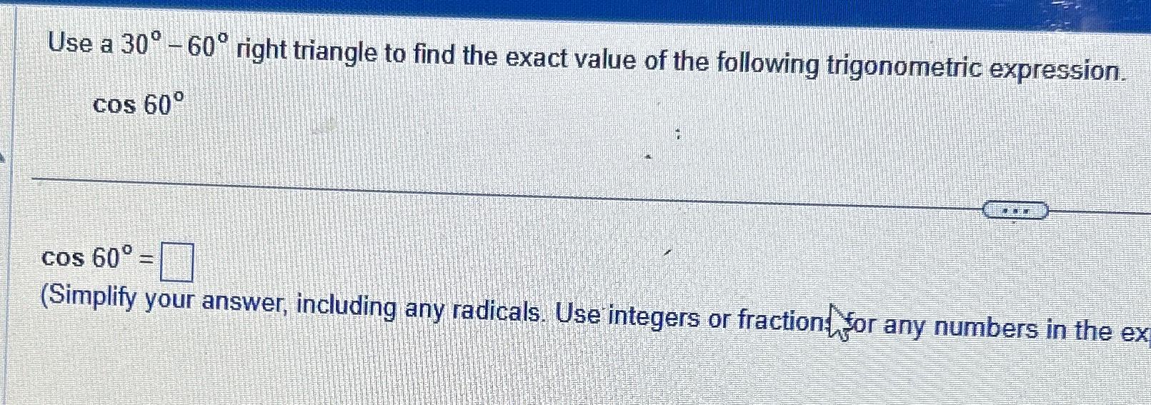 Solved Use a 30°-60° ﻿right triangle to find the exact value | Chegg.com