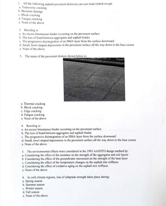 Solved 1. All the following asphalt pavement distresses are | Chegg.com