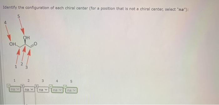 Solved Identify the configuration of each chiral center (for | Chegg.com