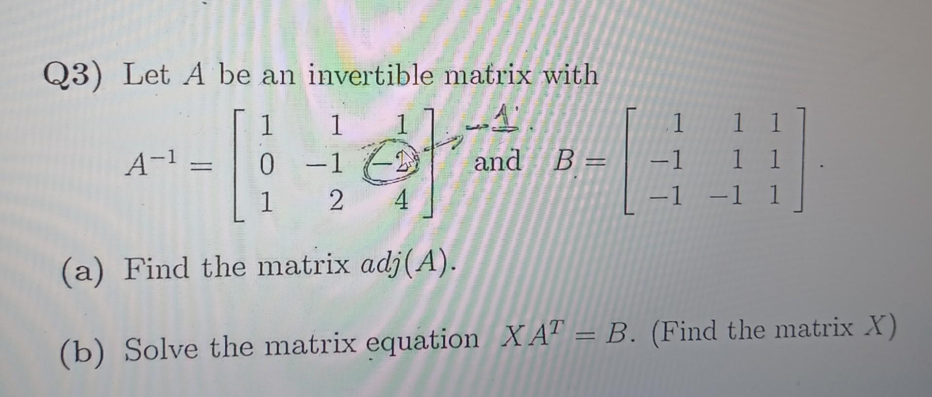 Solved 23) Let A be an invertible matrix with | Chegg.com