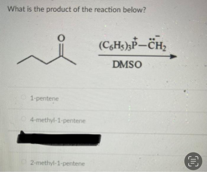 Solved What is the product of the reaction below? (C6H5)P-CH | Chegg.com