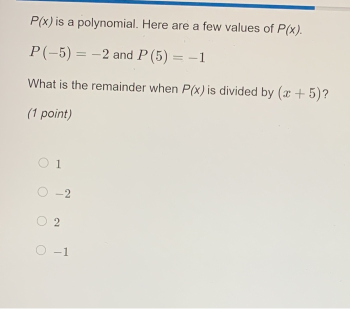 Solved Define the Remainder Theorem. (1 point) The Remainder | Chegg.com