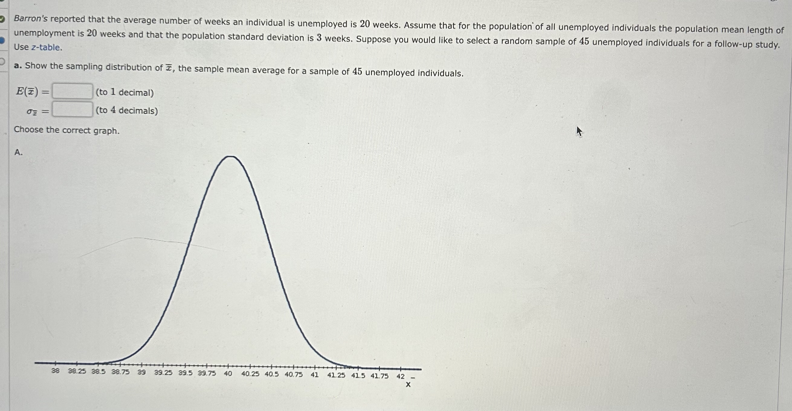 Solved Barron's reported that the average number of weeks an | Chegg.com