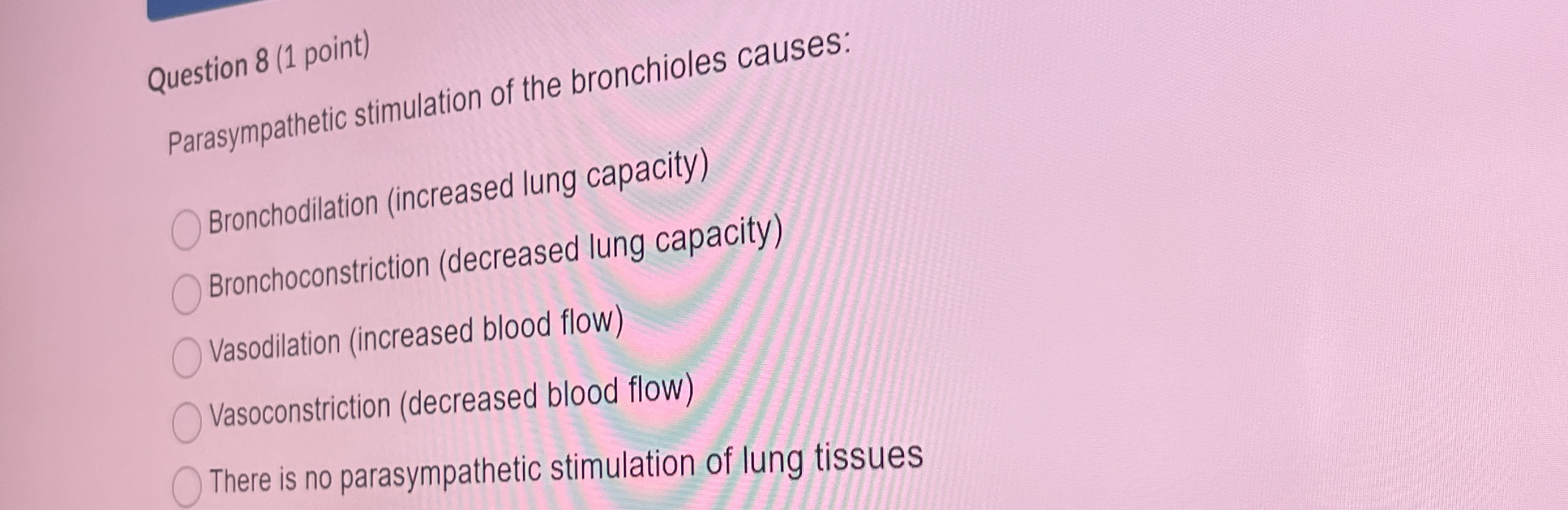 Solved Question 8 (1 ﻿point)Parasympathetic stimulation of | Chegg.com