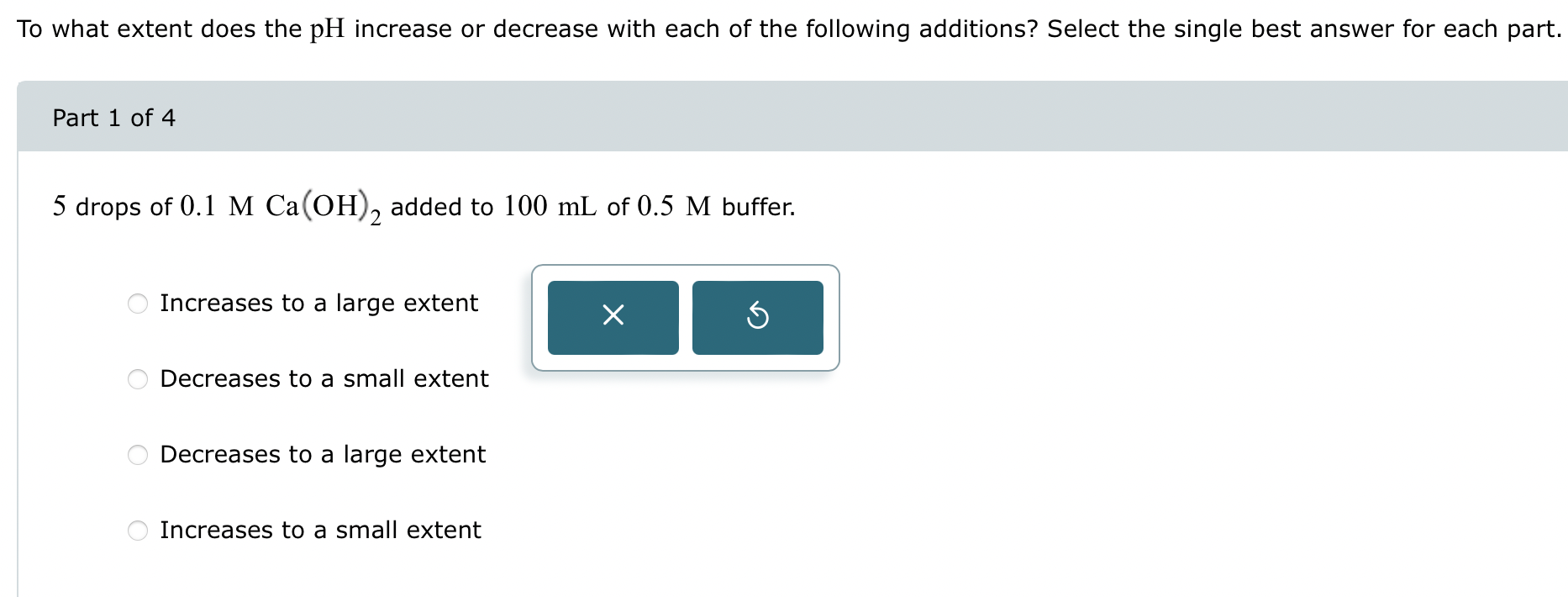Solved To what extent does the pH increase or decrease with | Chegg.com